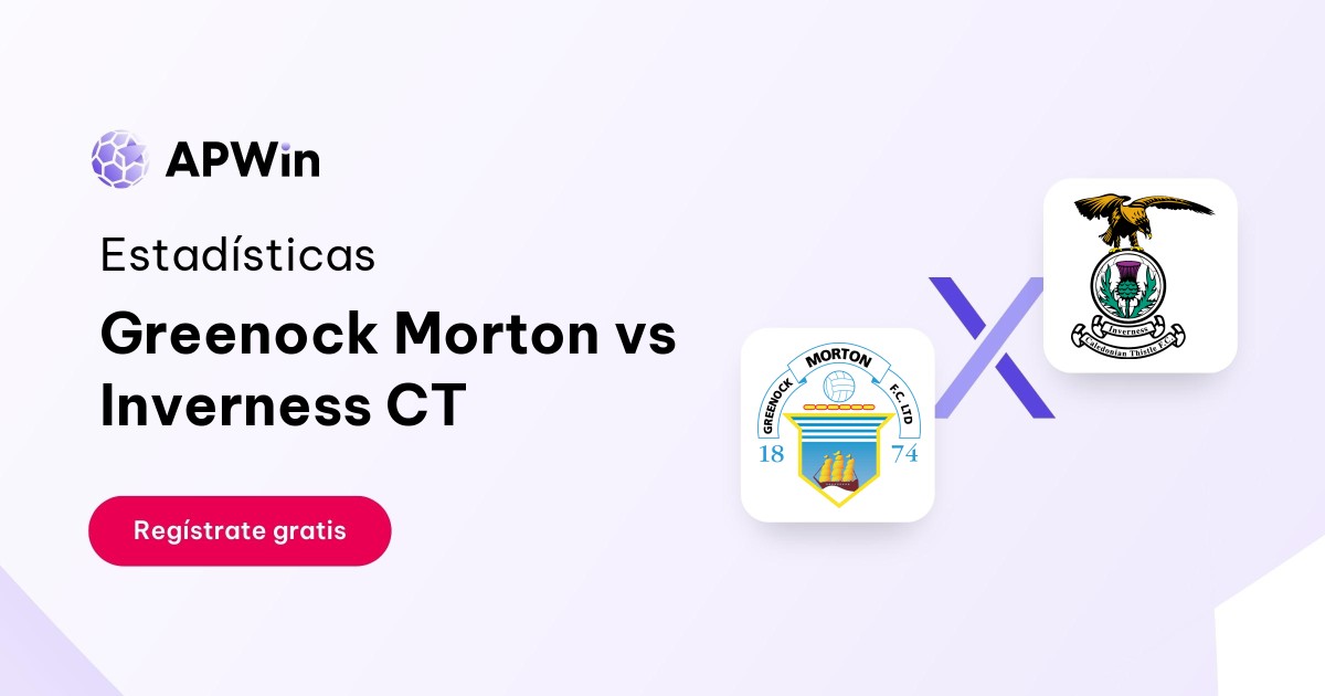 Greenock Morton vs Inverness CT Estadísticas | 12/12/2023 | APWin Greenock Morton vs Inverness CT Estadísticas | 12/12/2023 | APWin