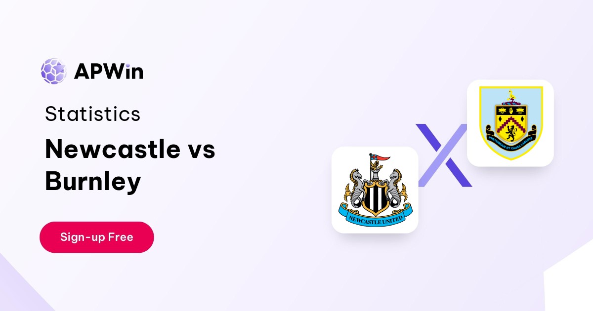 Newcastle United vs Burnley Stats | 30/09/2023 | APWin Newcastle United vs Burnley Stats | 30/09/2023 | APWin